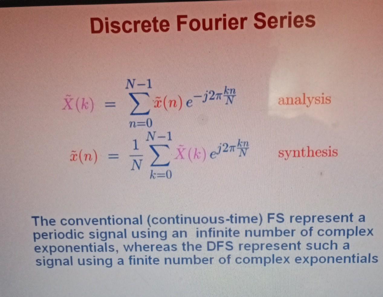 Solved Discrete Fourier Series Example: Consider the | Chegg.com