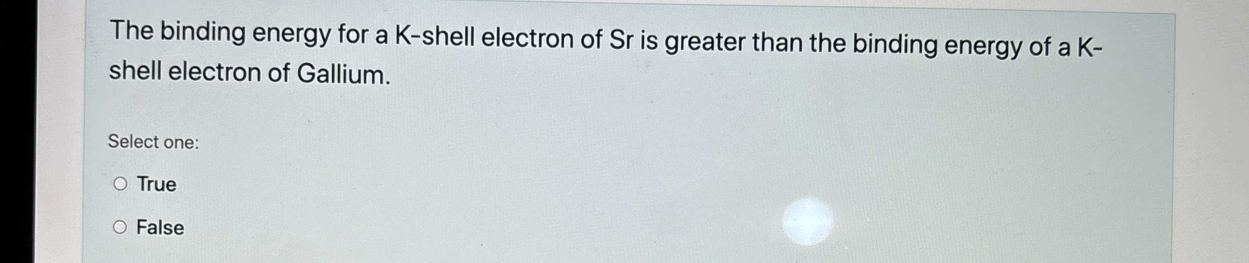 Solved The binding energy for a K -shell electron of Sr is | Chegg.com
