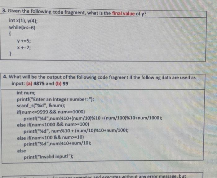 Solved 4 What Will Be The Output Of The Following Code 
