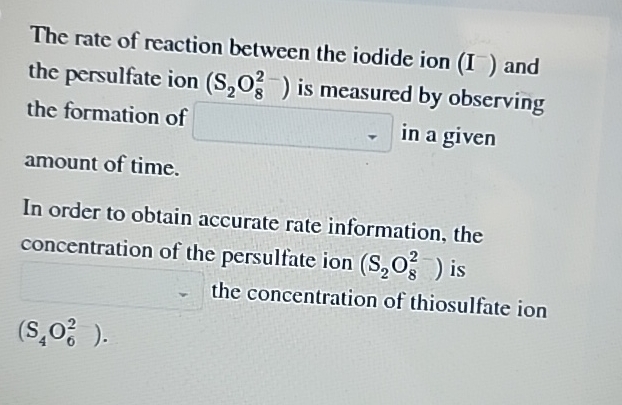 The rate of reaction between the iodide ion (I-)and | Chegg.com
