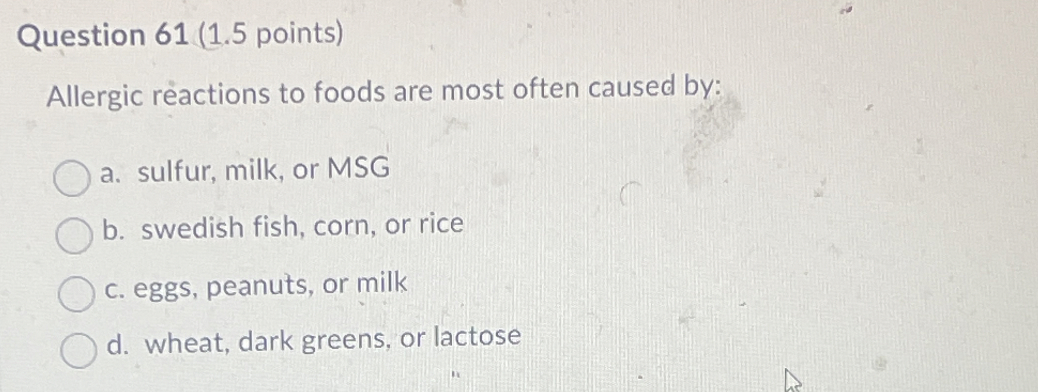 Solved Question 61 ( 1.5 ﻿points)Allergic rèactions to foods | Chegg.com
