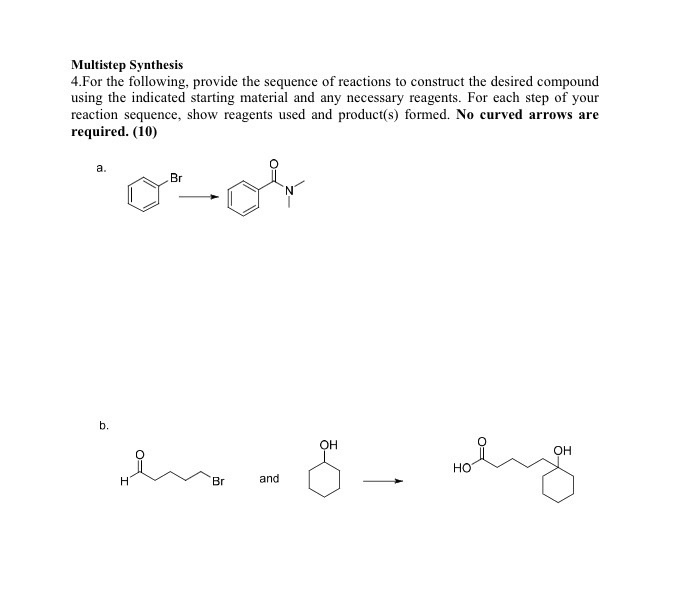Solved Multistep Synthesis 4.For the following, provide the | Chegg.com