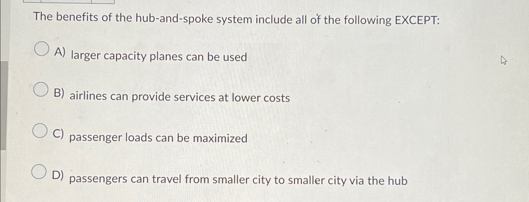 Solved The benefits of the hub-and-spoke system include all | Chegg.com