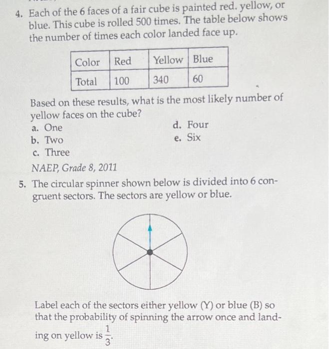 Solved 4. Each of the 6 faces of a fair cube is painted red. | Chegg.com