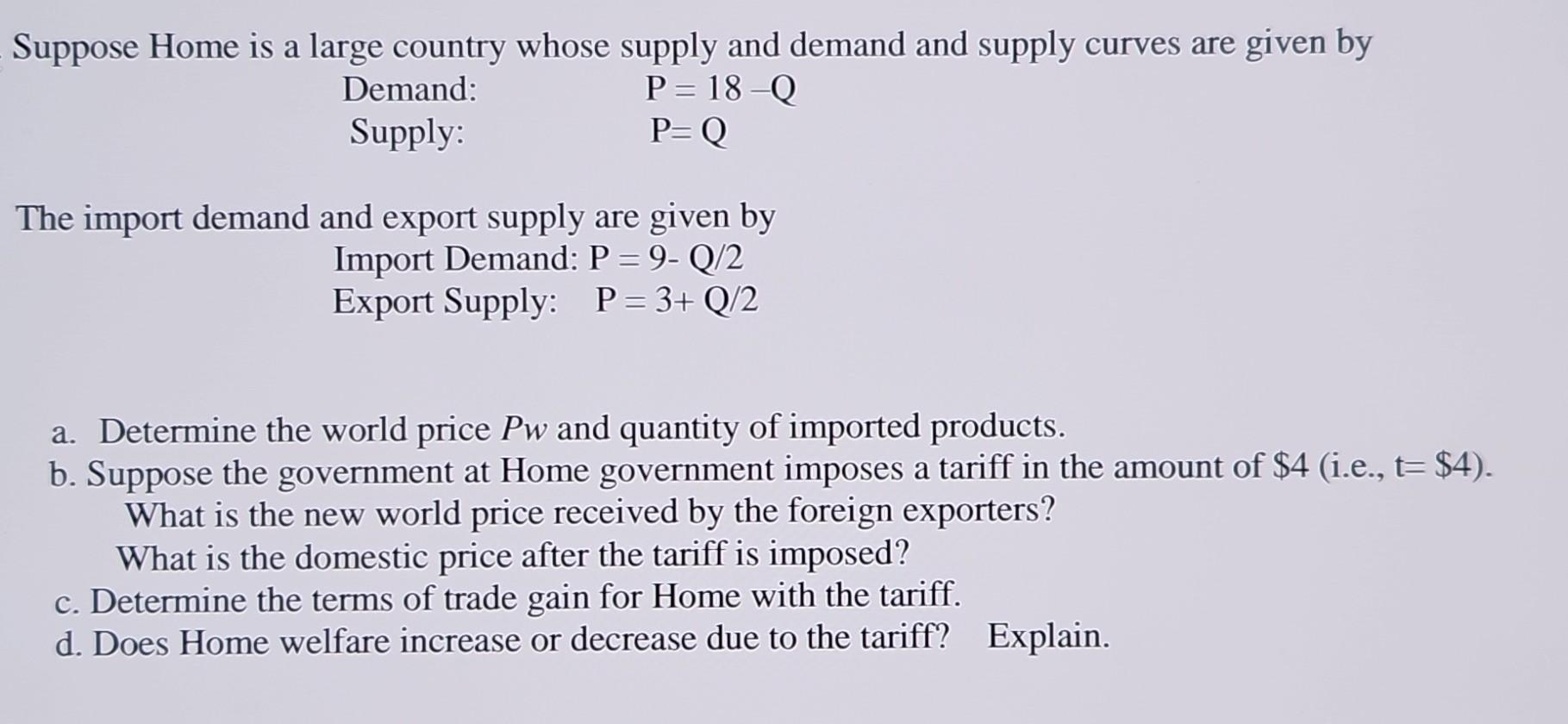 Solved Demand: P=18−Q Supply: P=Q The import demand and | Chegg.com