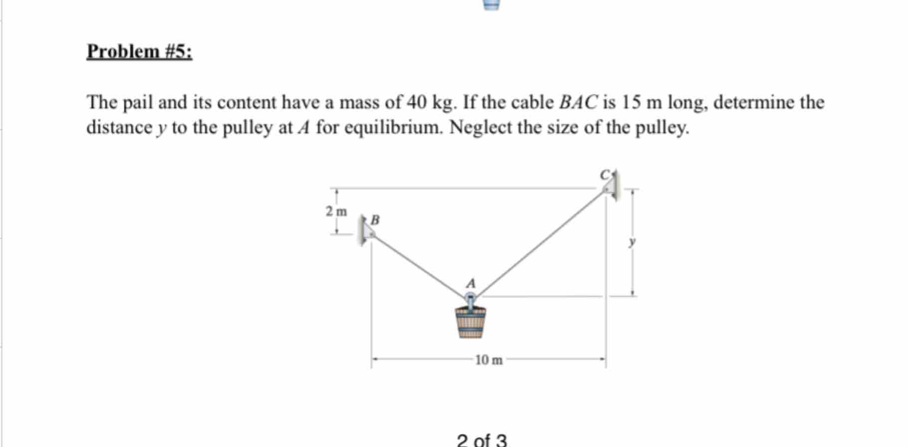 Solved Problem #5:The pail and its content have a mass of 40 | Chegg.com