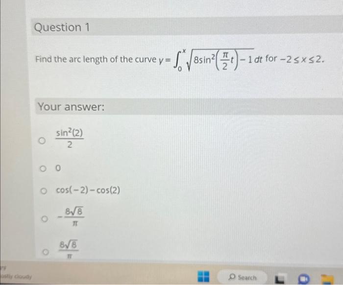 Solved Find the arc length of the curve y=∫0x8sin2(2πt)−1dt | Chegg.com