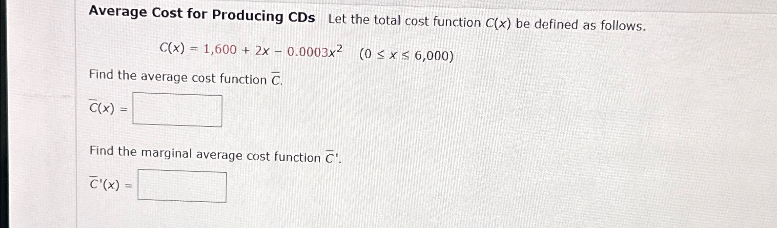 Solved Average Cost for Producing CDs Let the total cost | Chegg.com