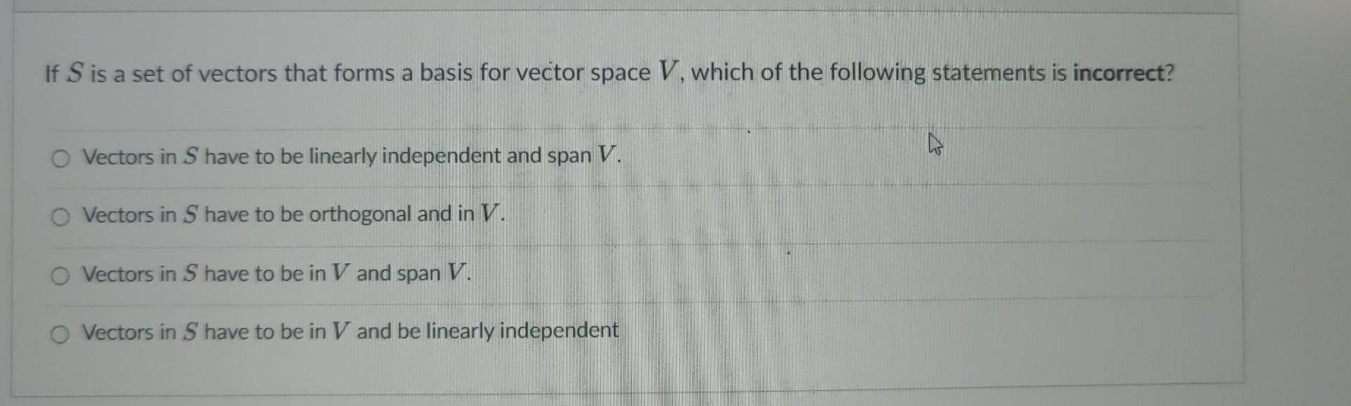 Solved If S is a set of vectors that forms a basis for | Chegg.com