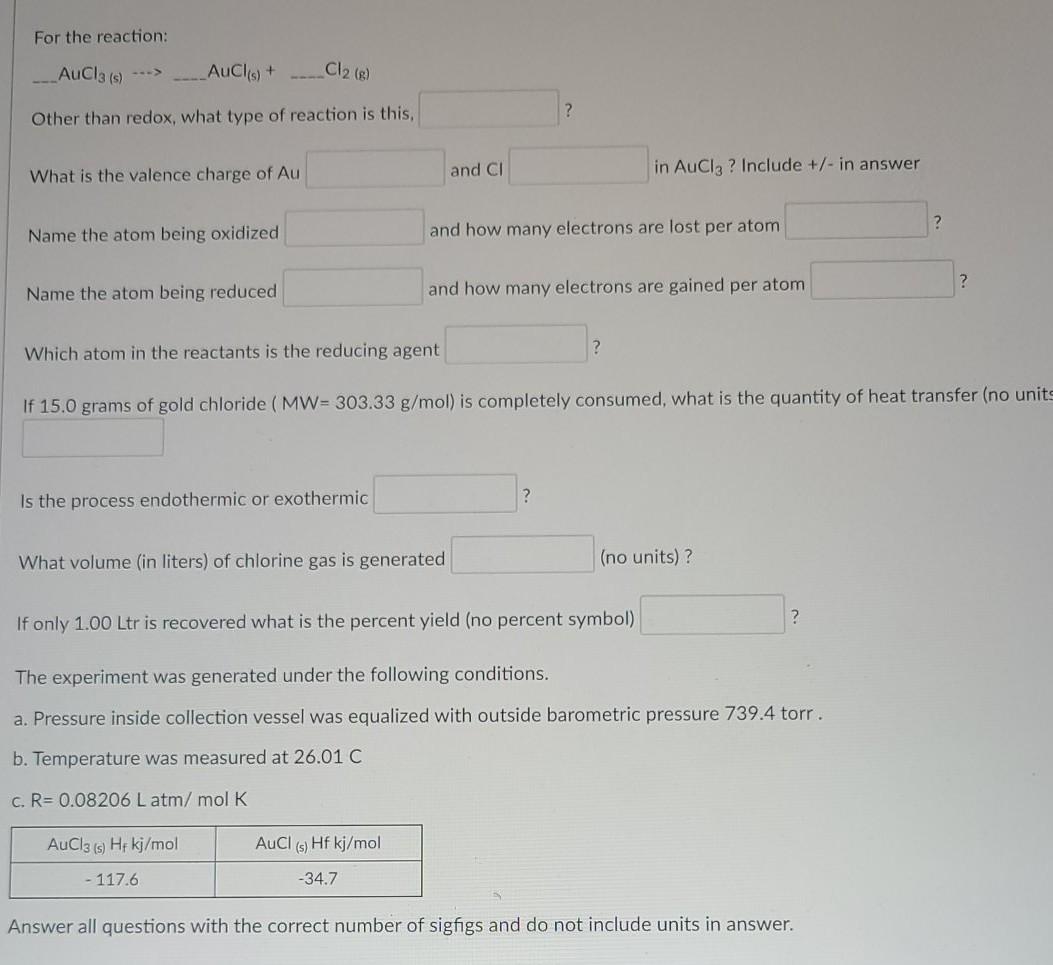 Solved For the reaction: AuCl (s) --- - AuCl(s) + Cl2 (8) | Chegg.com