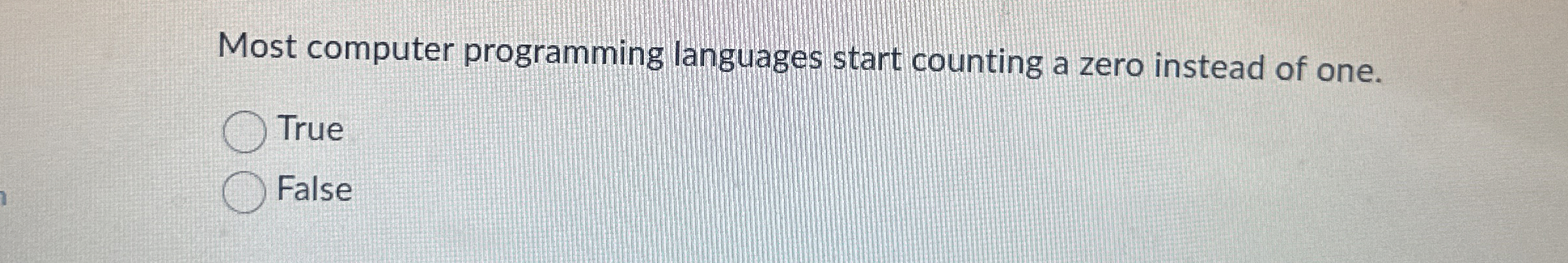 Solved Most computer programming languages start counting a | Chegg.com