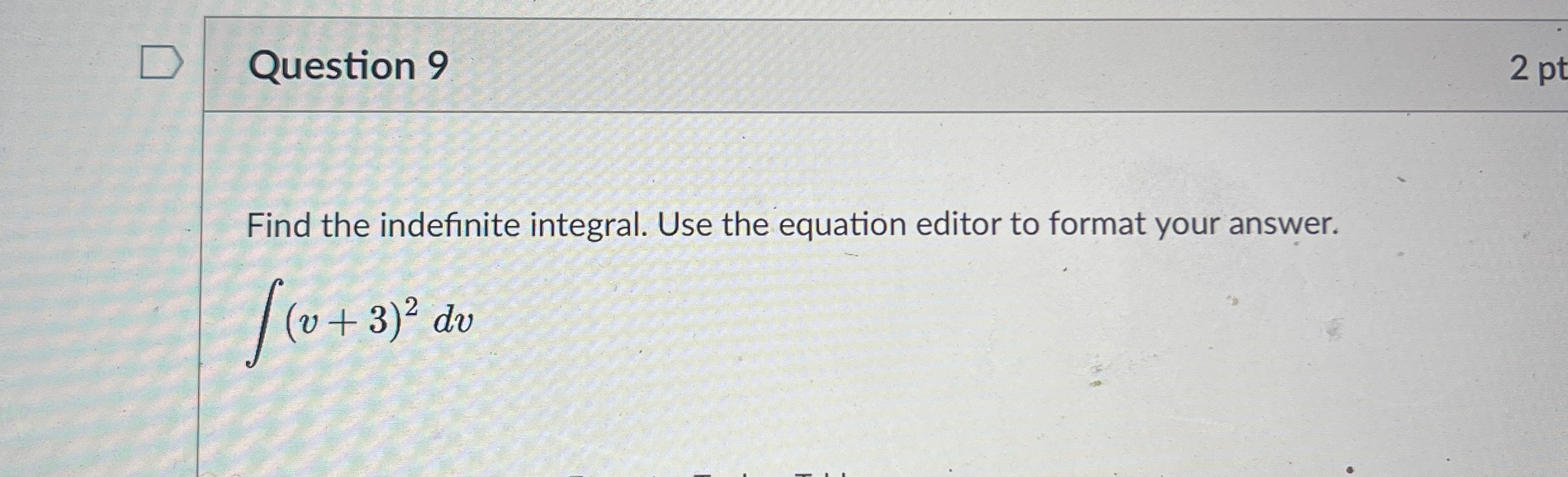 Solved Question 9Find the indefinite integral. Use the | Chegg.com Solved Question 9Find the indefinite integral. Use the | Chegg.com