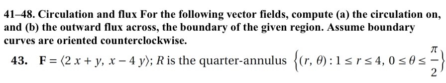 Solved 41-48. ﻿Circulation and flux For the following vector | Chegg.com