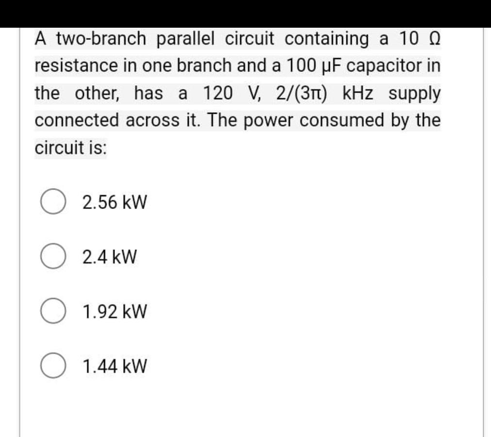 Solved A two-branch parallel circuit containing a 100 | Chegg.com