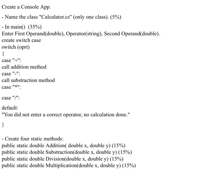 Solved Create a Console App. - Name the class | Chegg.com