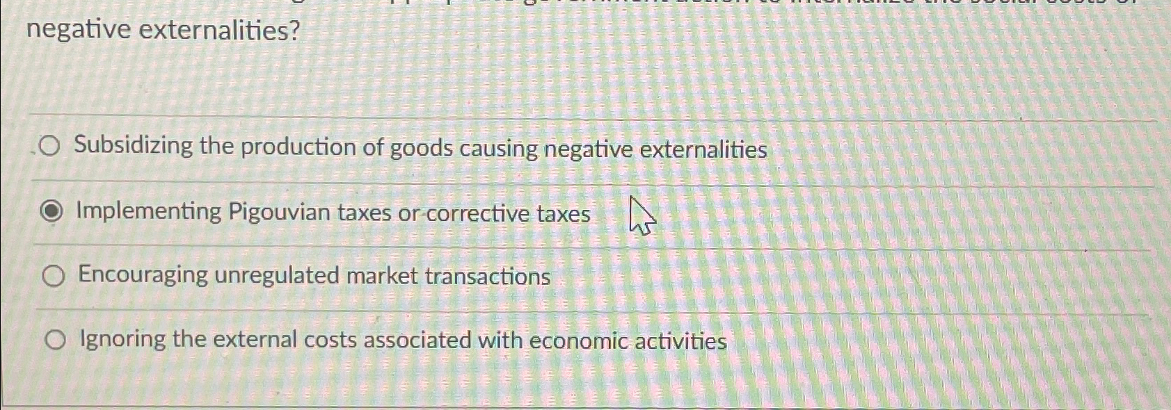 Solved negative externalities?Subsidizing the production of | Chegg.com