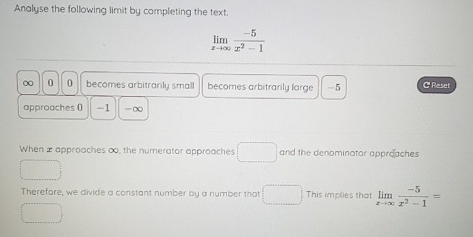 Solved Analyse the following limit by completing the | Chegg.com