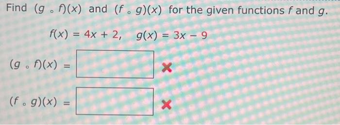 Solved Find (g∘f)(x) and (f∘g)(x) for the given functions f | Chegg.com