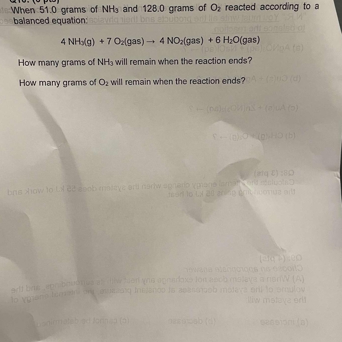 Solved When 51.0 ﻿grams of NH3 ﻿and 128.0 ﻿grams of O2 | Chegg.com