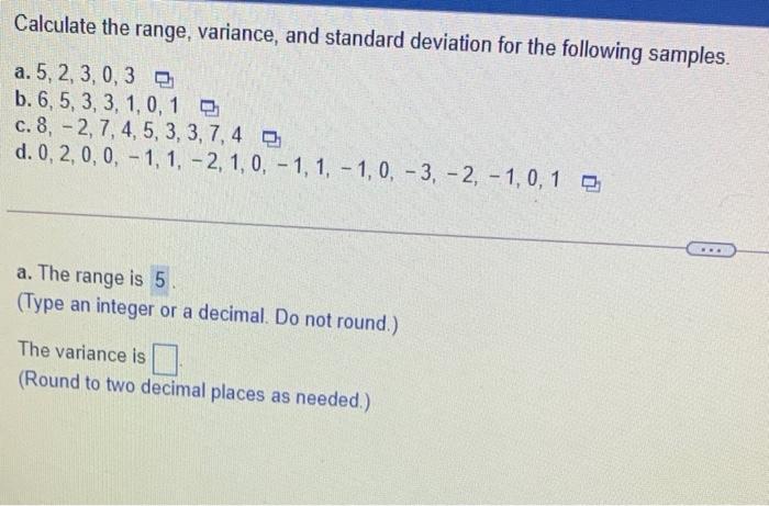 Solved Calculate the range, variance, and standard deviation | Chegg.com