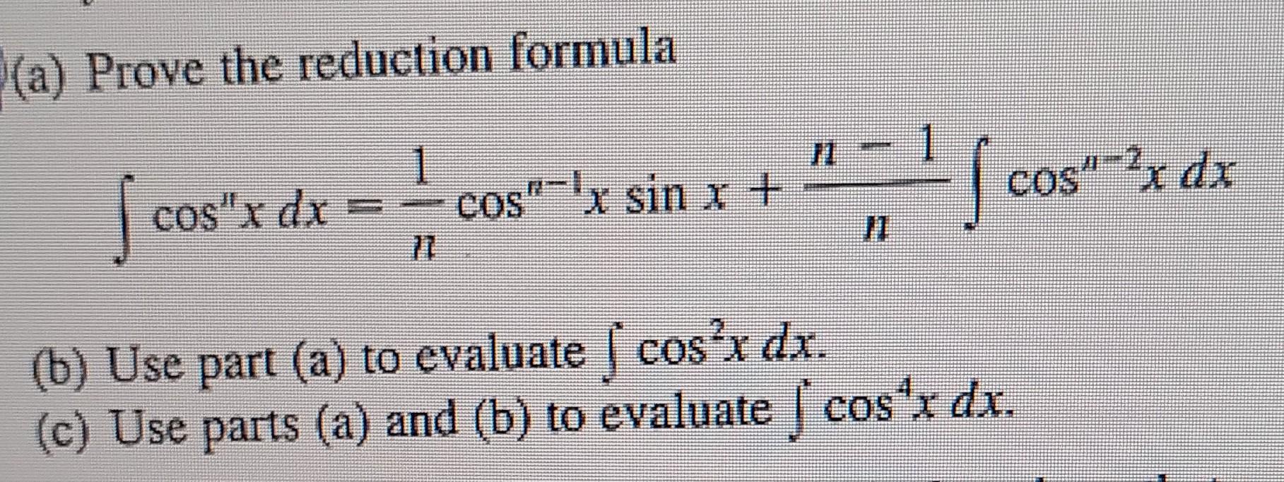 Solved (a) Prove the reduction formula | Chegg.com