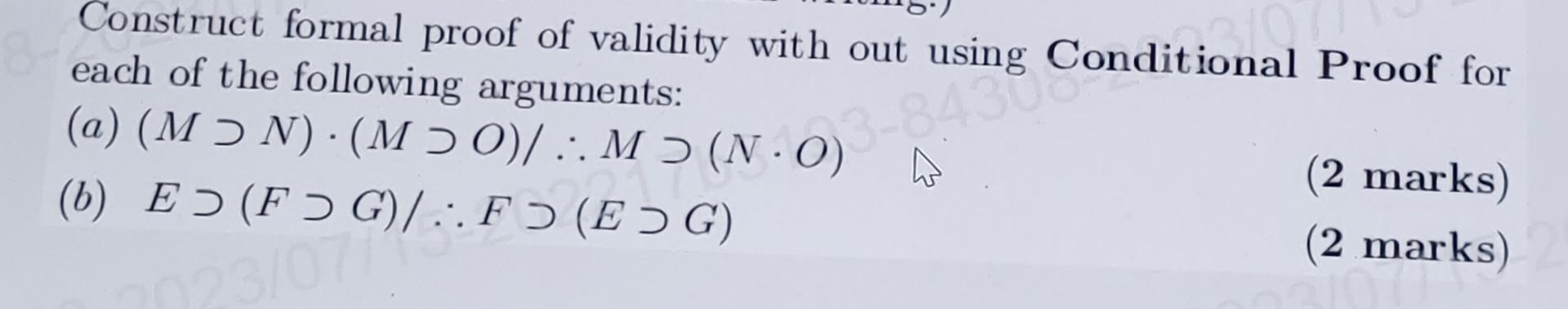 Solved Construct formal proof of validity with out using | Chegg.com