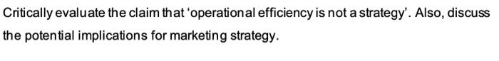 Solved Critically evaluate the claim that 'operational | Chegg.com Solved Critically evaluate the claim that 'operational | Chegg.com