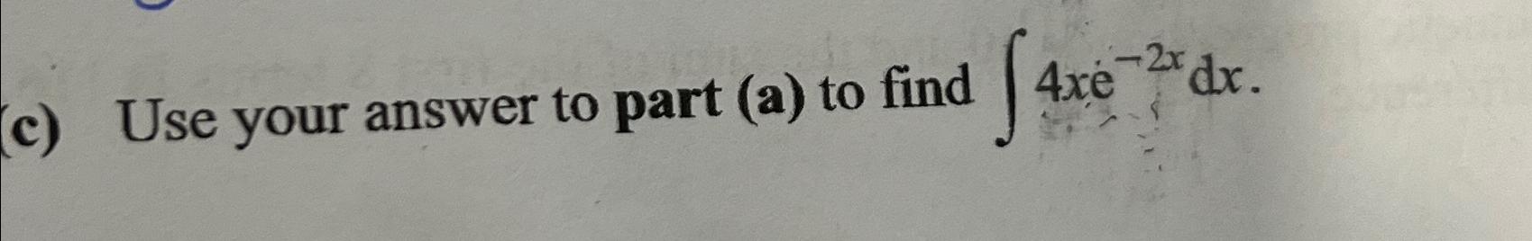 Solved (c) ﻿Use your answer to part (a) ﻿to find | Chegg.com