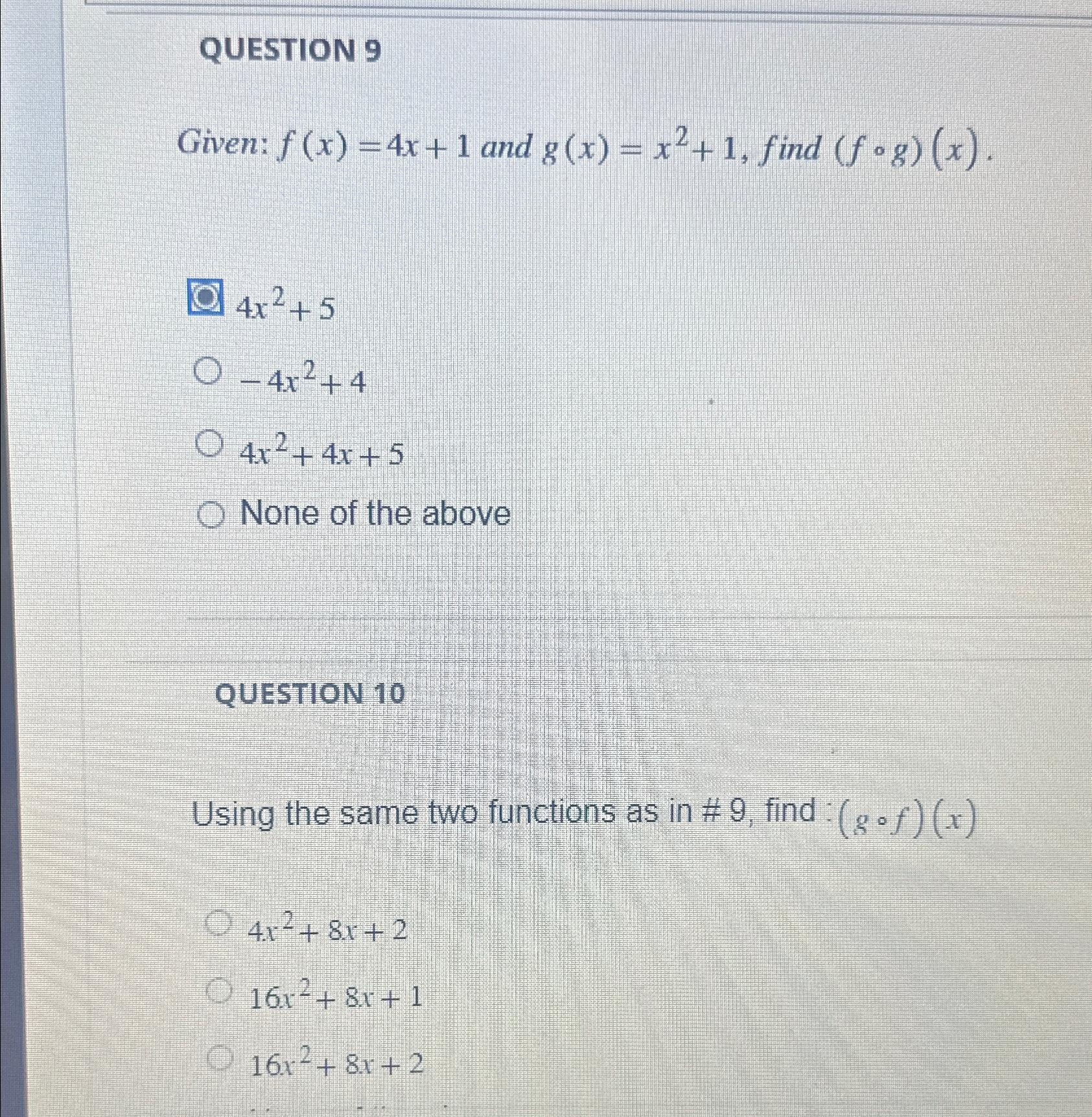 Solved QUESTION 9Given: f(x)=4x+1 ﻿and g(x)=x2+1, ﻿find | Chegg.com