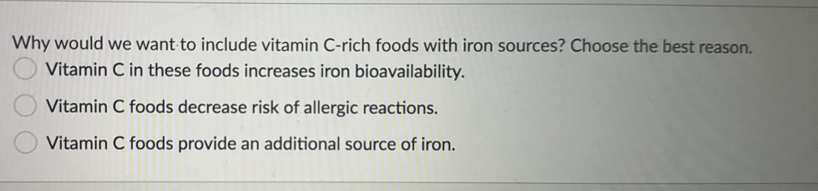 Solved Why would we want to include vitamin C-rich foods | Chegg.com