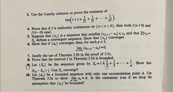 Solved 3. Use the Cauchy criterion to prove the existence of | Chegg.com
