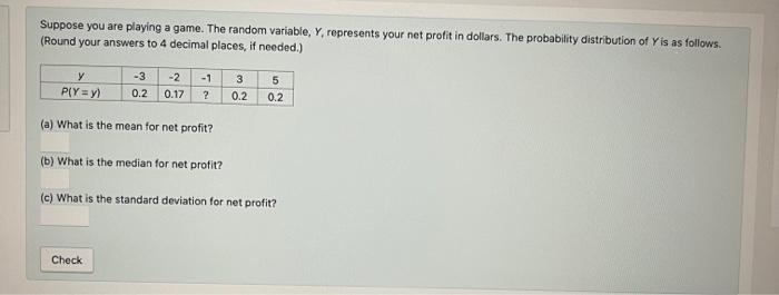 Solved Suppose you are playing a game. The random variable, | Chegg.com