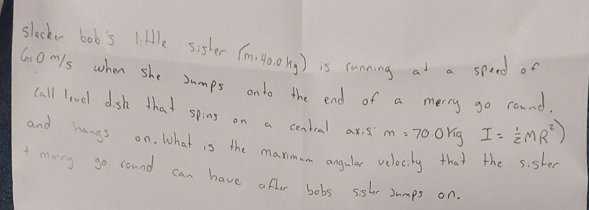 Solved slacker bob's 1.tlle sister (m,40,0 kg) is running at | Chegg.com