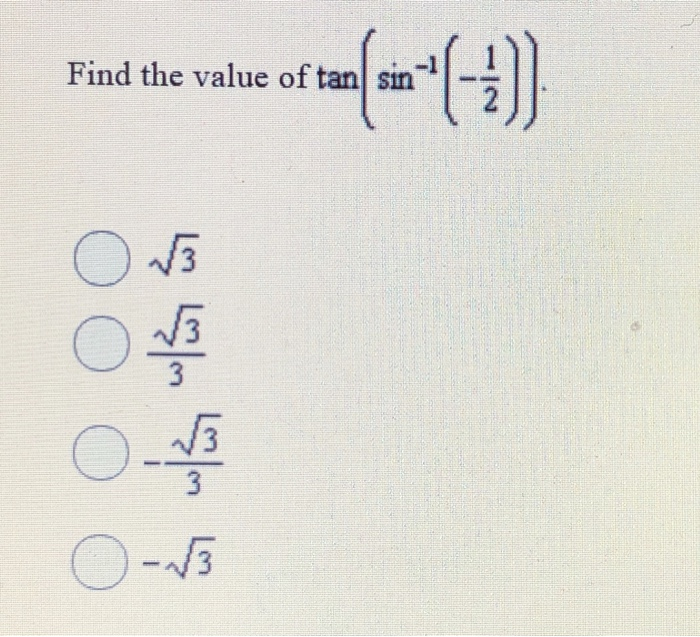 Solved Find the value of tan sin Or O | Chegg.com