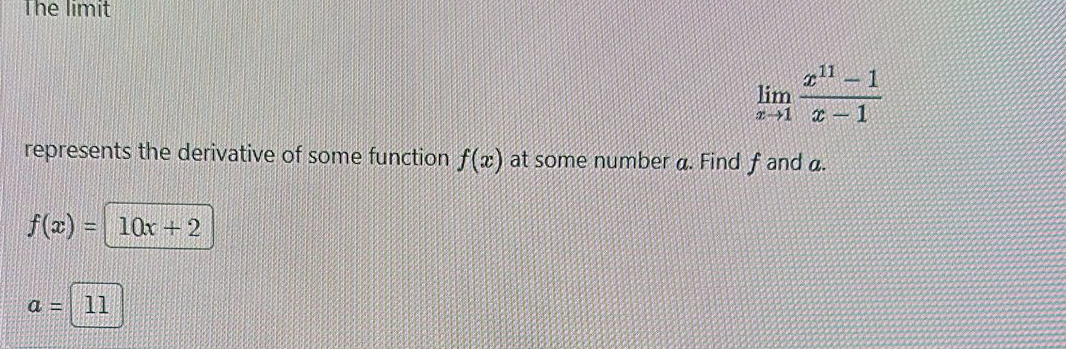 Solved The limitlimx→1x11-1x-1represents the derivative of | Chegg.com
