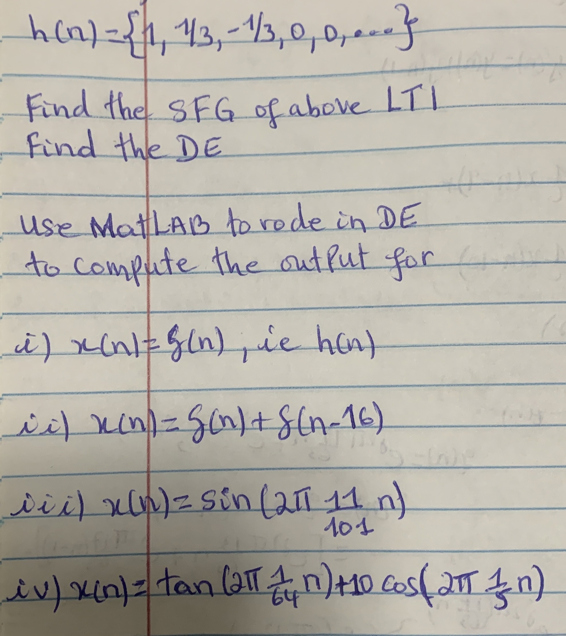 Solved h(n)={1,13,-13,0,0,...}Find the SFG of above LTI | Chegg.com