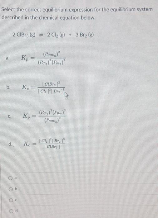 Solved Select the correct equilibrium expression for the | Chegg.com