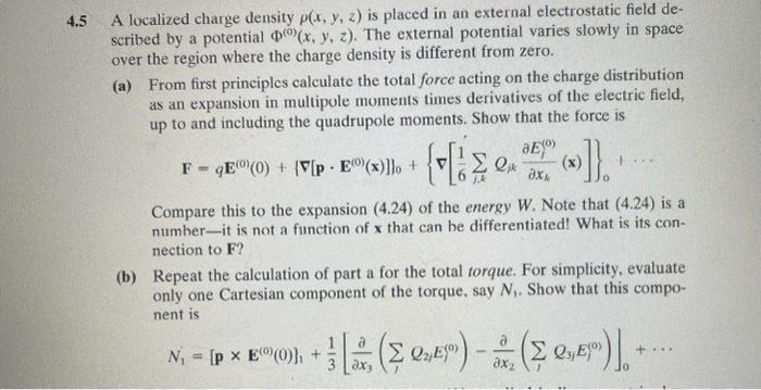Solved 5 A localized charge density ρ(x,y,z) is placed in an | Chegg.com