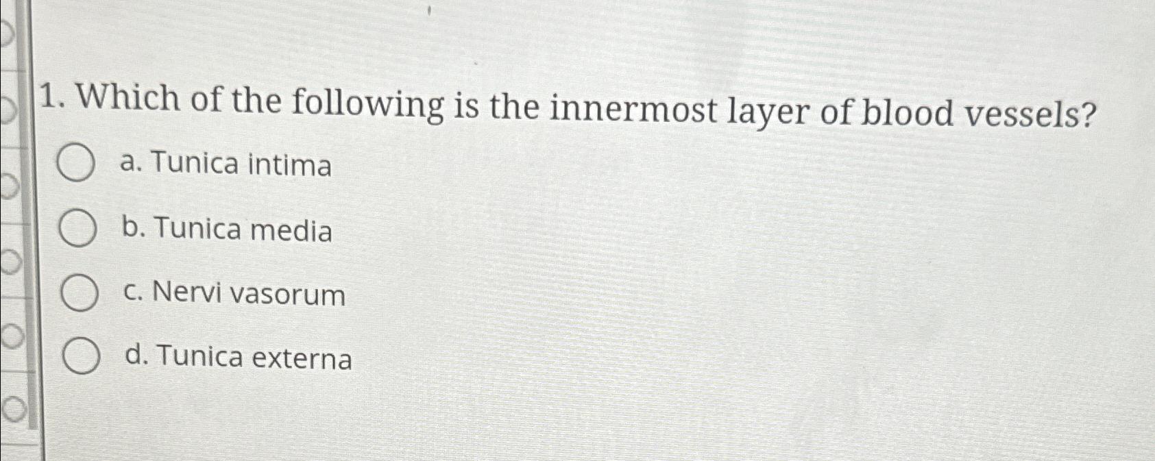 Solved Which of the following is the innermost layer of | Chegg.com