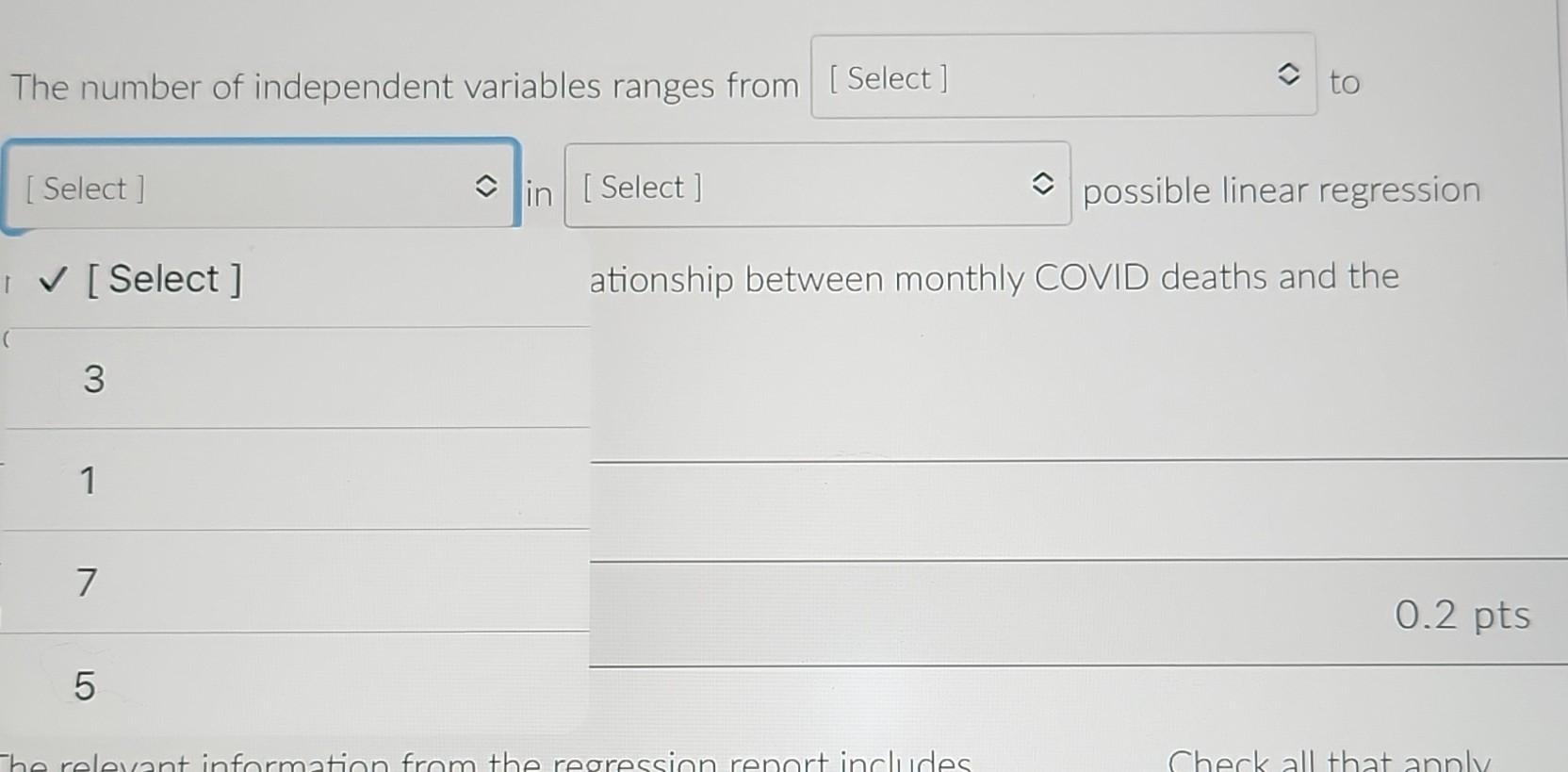 The number of independent variables ranges from to in | Chegg.com