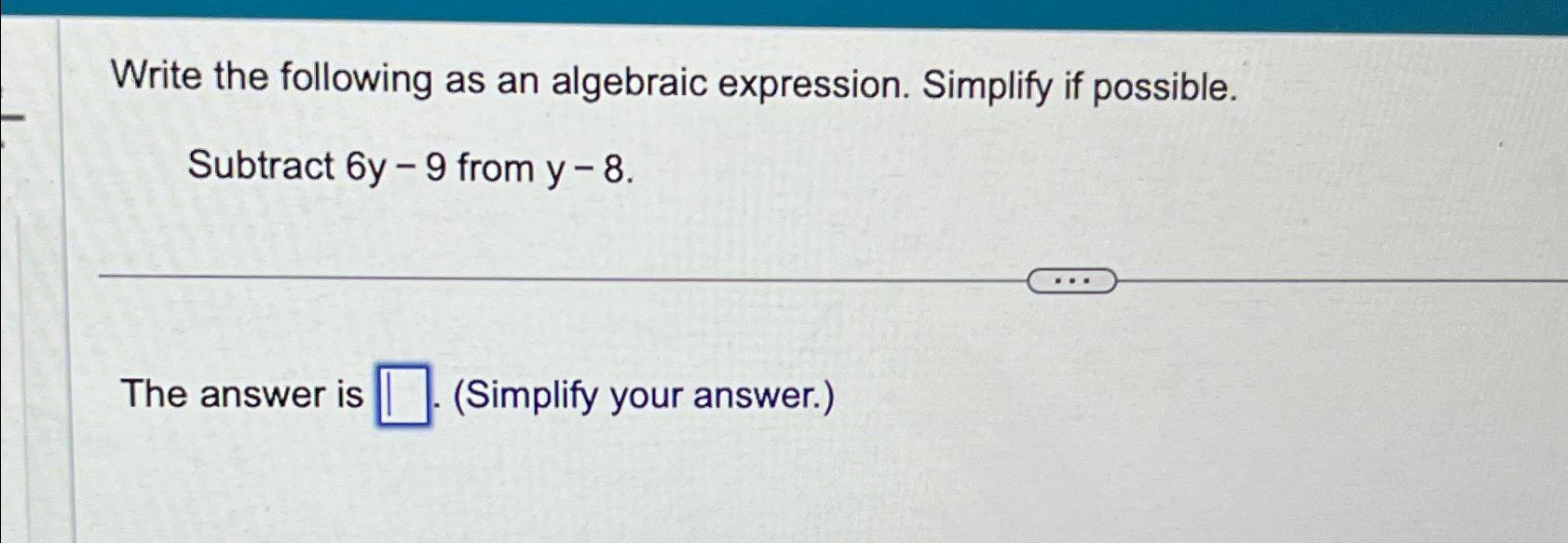 Solved Write the following as an algebraic expression. | Chegg.com