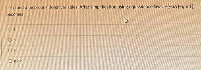 Solved Let p and q be propositional variables. After | Chegg.com