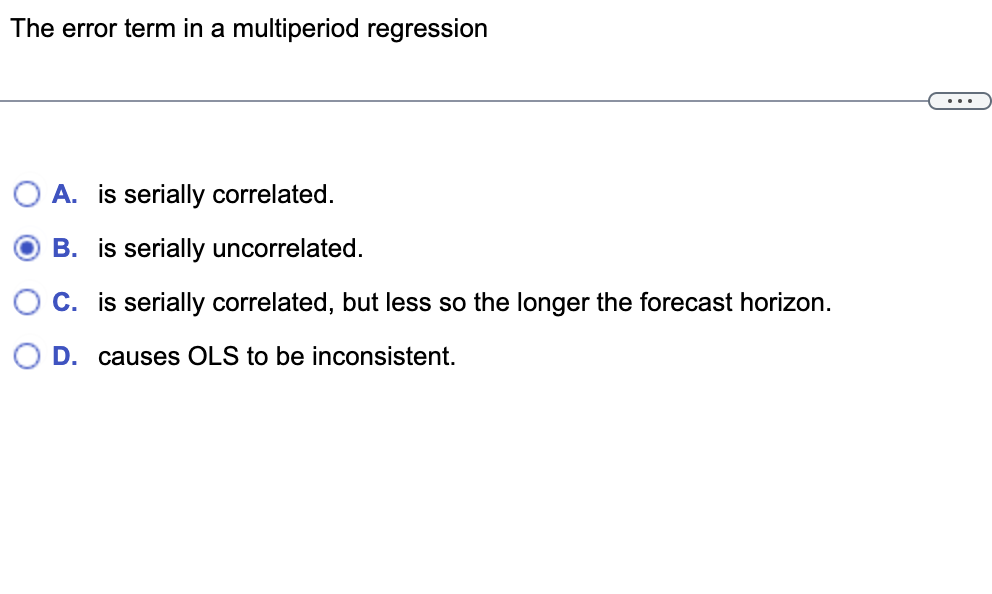 Solved The Error Term In A Multiperiod Regressiona is