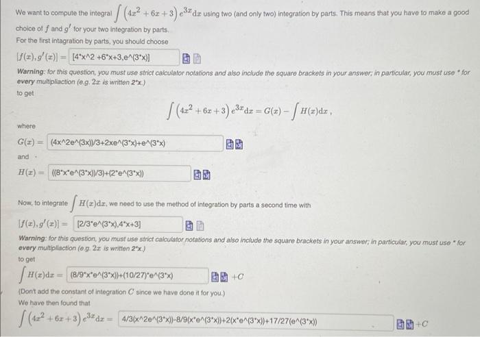 Solved We want to compute the integral ∫(4x2+6x+3)e3xdx | Chegg.com
