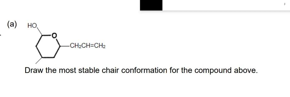 Solved Draw the most stable chair conformation for the | Chegg.com