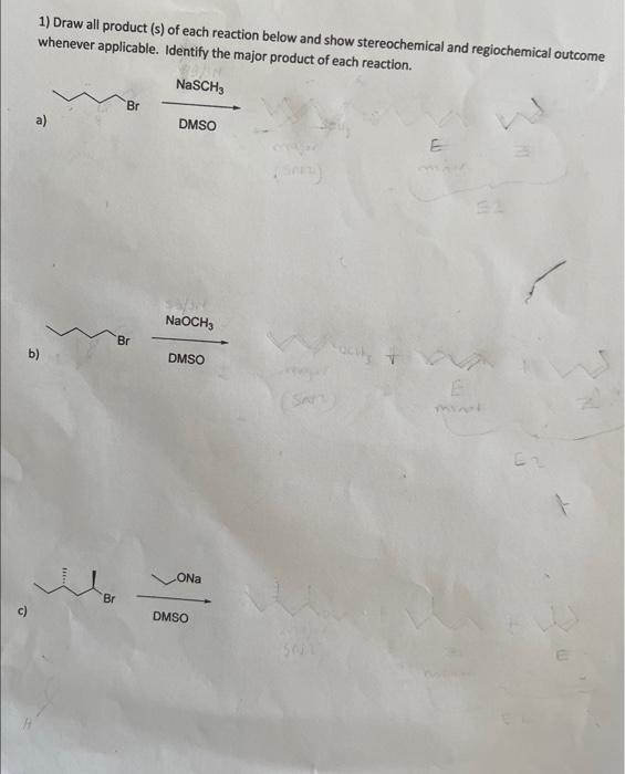 Solved 1) Draw all product (s) of each reaction below and | Chegg.com