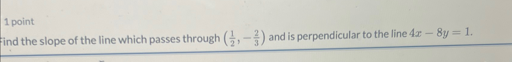 Solved Find the slope of the line which passes through | Chegg.com
