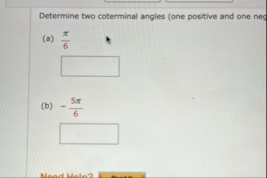 Solved Determine two coterminal angles (one positive and one | Chegg.com
