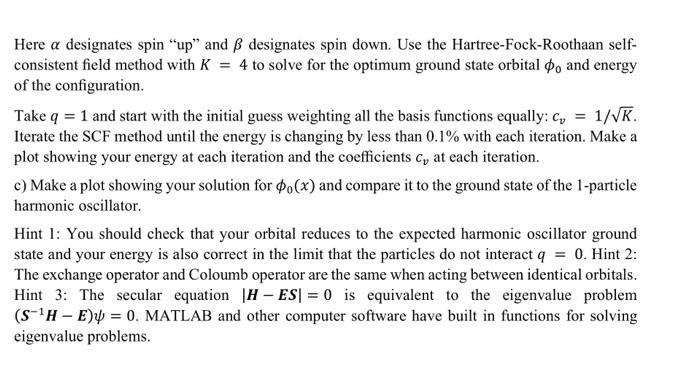 Solved The Hartree-Fock SCF Method with a Gaussian Basis Set | Chegg.com