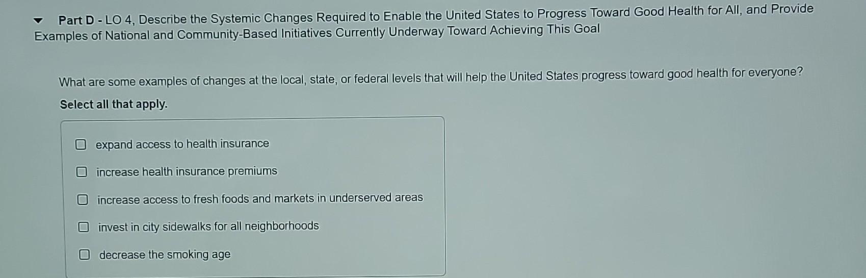 Solved Part D - LO 4, Describe the Systemic Changes Required | Chegg.com